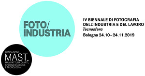 Foto/Industria 2019: IV Biennial of Photography on Industry and Work ...