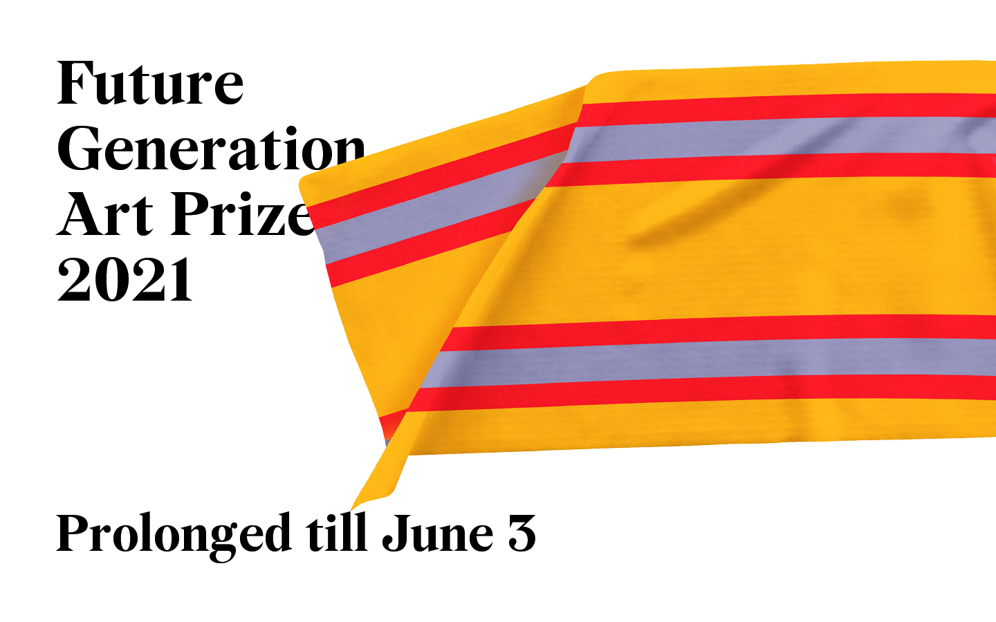 Future Generation Art Prize application extended - Announcements - e-flux