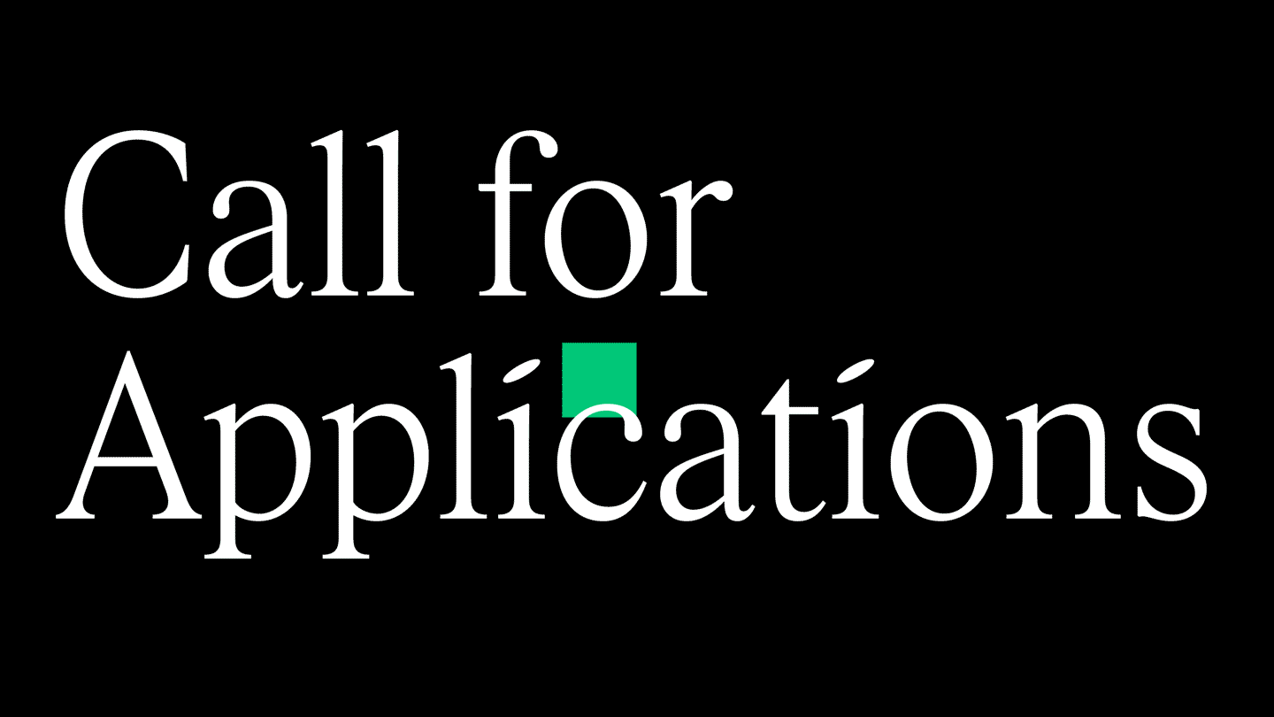 Call for applications - Announcements - e-flux