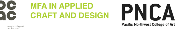 PNCA and OCAC seek a chair for the MFA in Applied Craft and Design ...